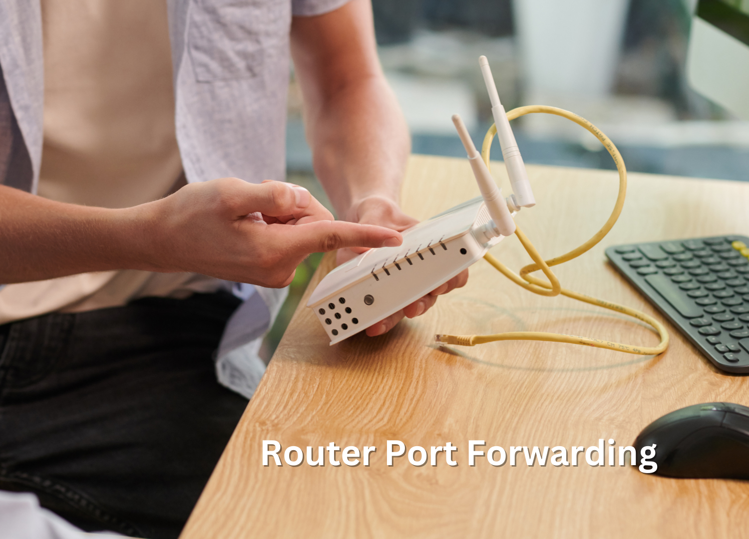 Router Port Forwarding Services in HITEC City - Hyderabad